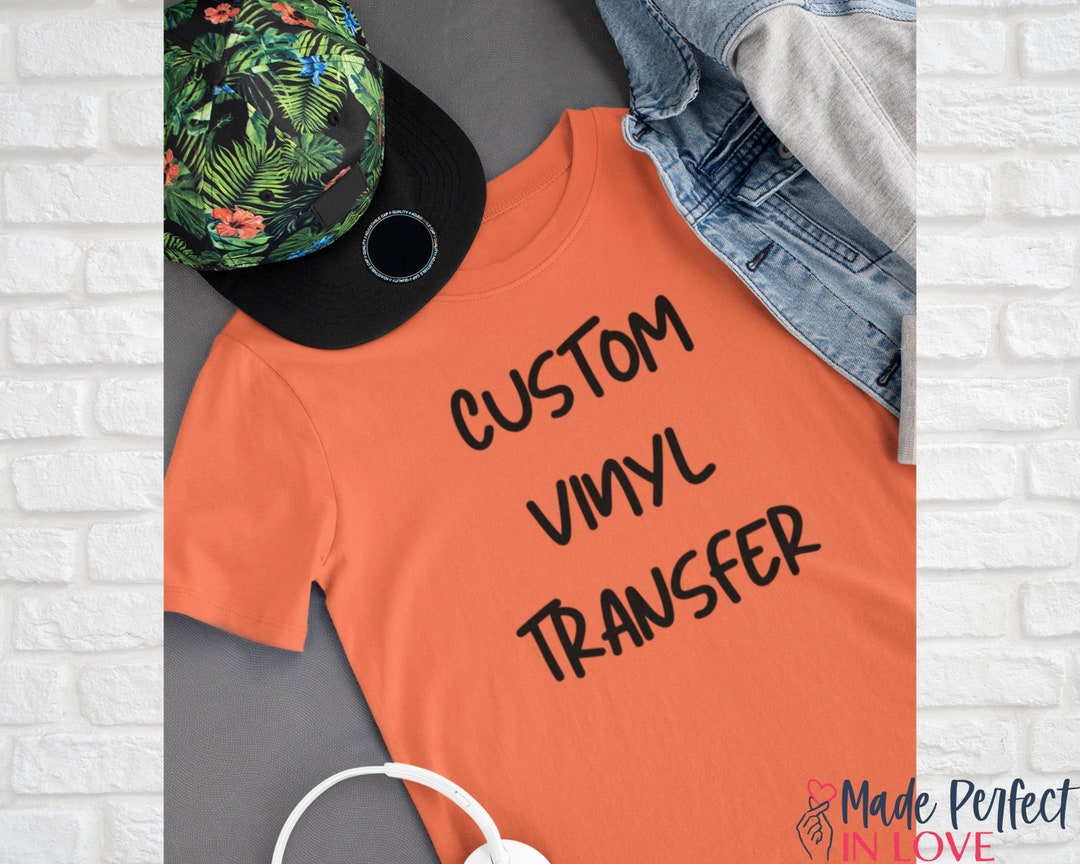 Custom Heat Transfer Vinyl Decal for Shirts, Blankets, Hoodies- Ready ...