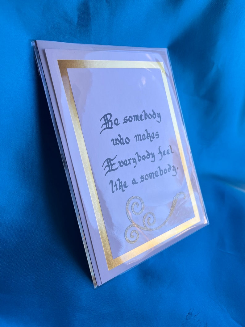 Positive Encouraging Greeting Card, Motivating Poem, Be Somebody Who ...