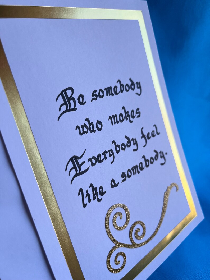 Positive Encouraging Greeting Card, Motivating Poem, Be Somebody Who ...