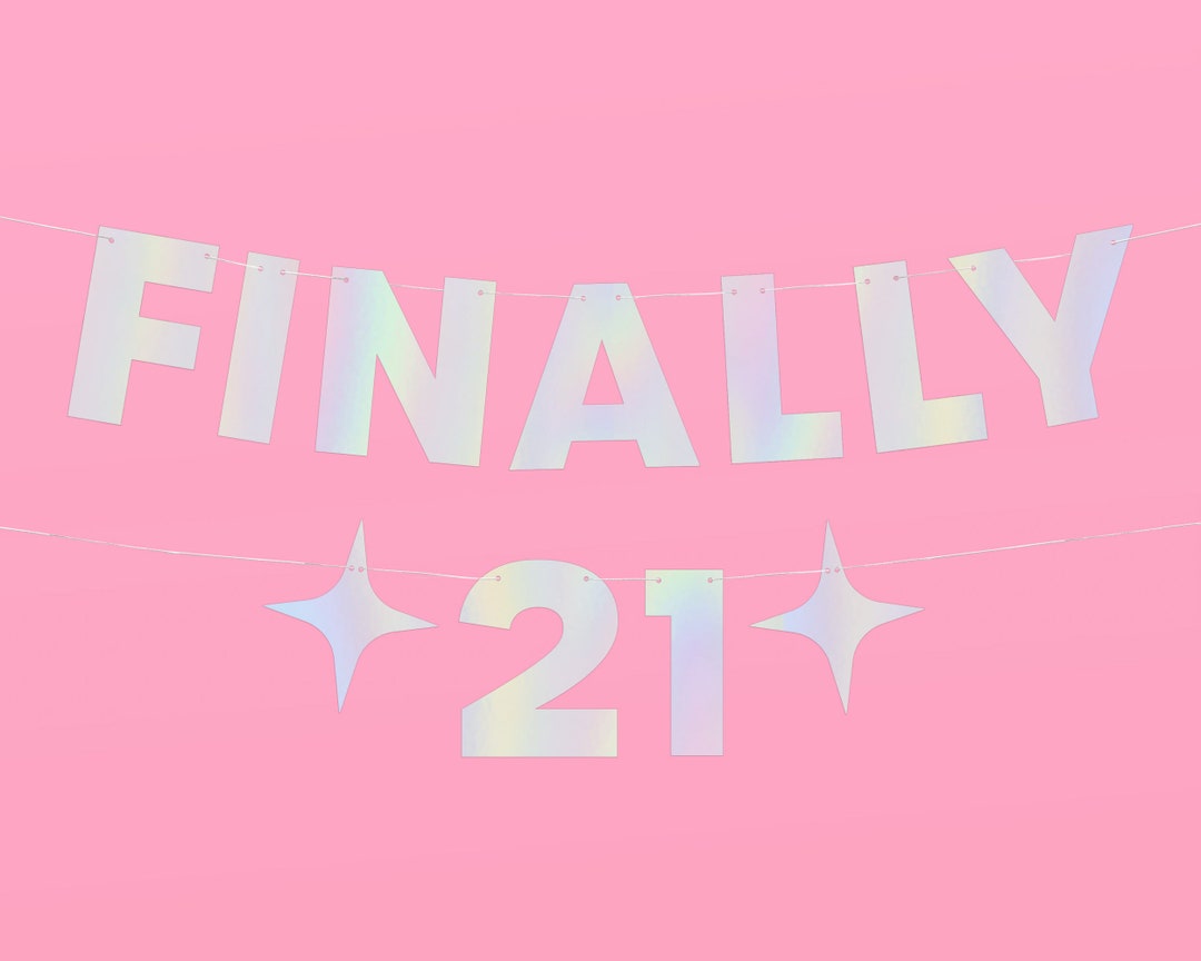 Xo, Fetti Finally 21 Foil Banner Iridescent, 5 Ft. Birthday Party ...