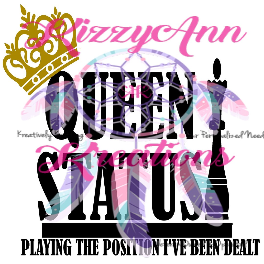 Queen Status SVG File, Mother's Day, Svg Cut File, Birthday, Cricut ...