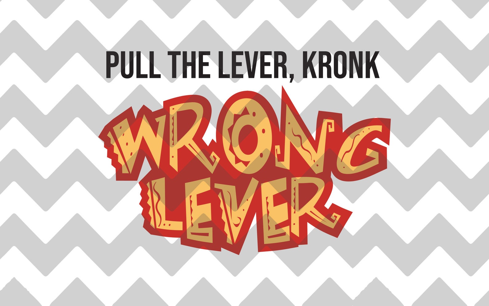 Pull the Lever Kronk Wrong Lever SVG DXF PNG - Etsy