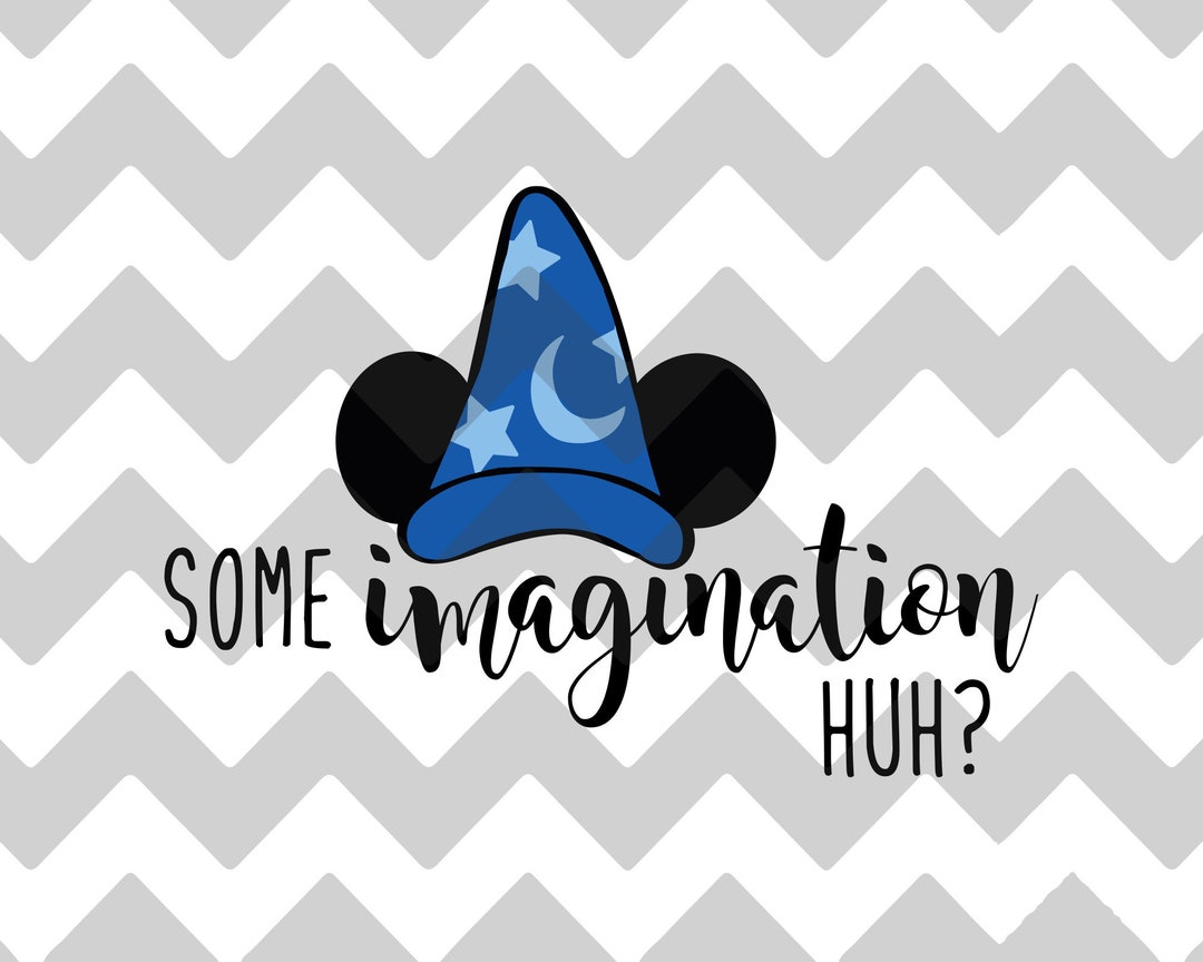 Some Imagination SVG PNG JPG Fantasmic - Etsy