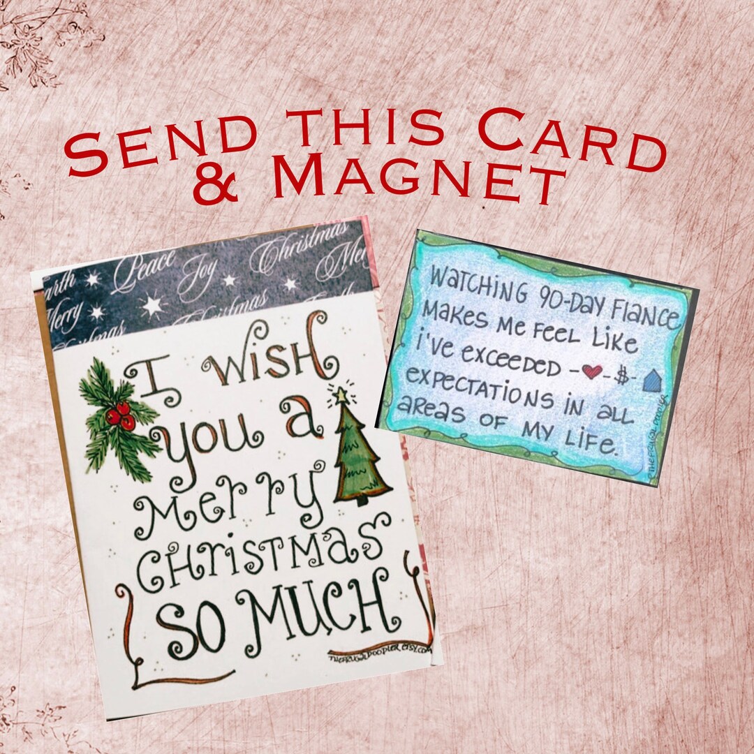 90 Day Fiance Christmas Card & Magnet – Funny TV Show Gift - Etsy