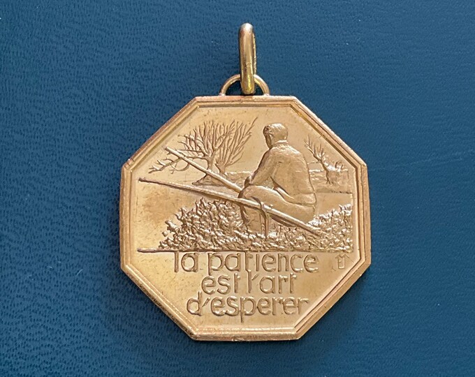 Vintage French Fishing Quotation Medal - “patience is the Art of Hope ...