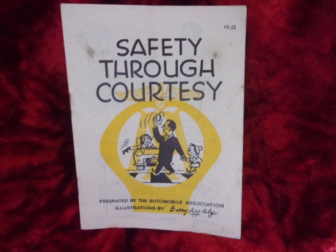 Safety Through Courtesy Presented by the Automobile Association ...