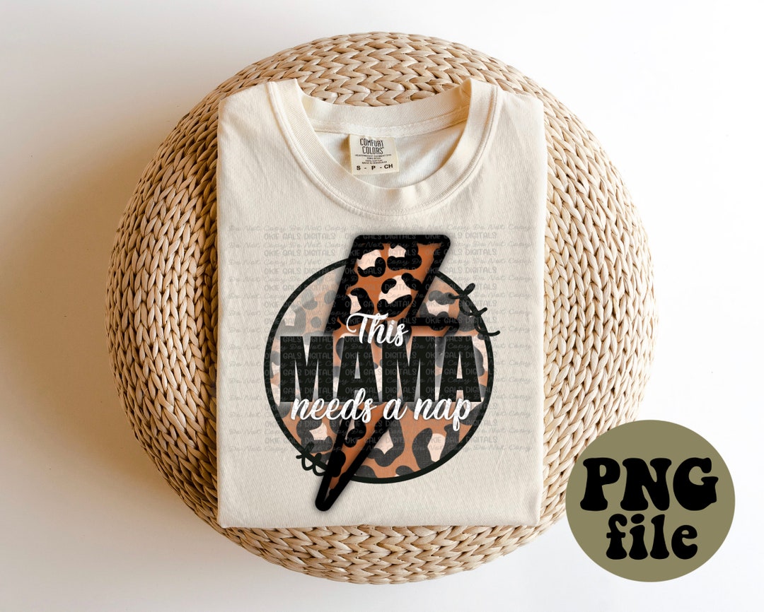 This Mama Needs A Nap PNG File - Etsy
