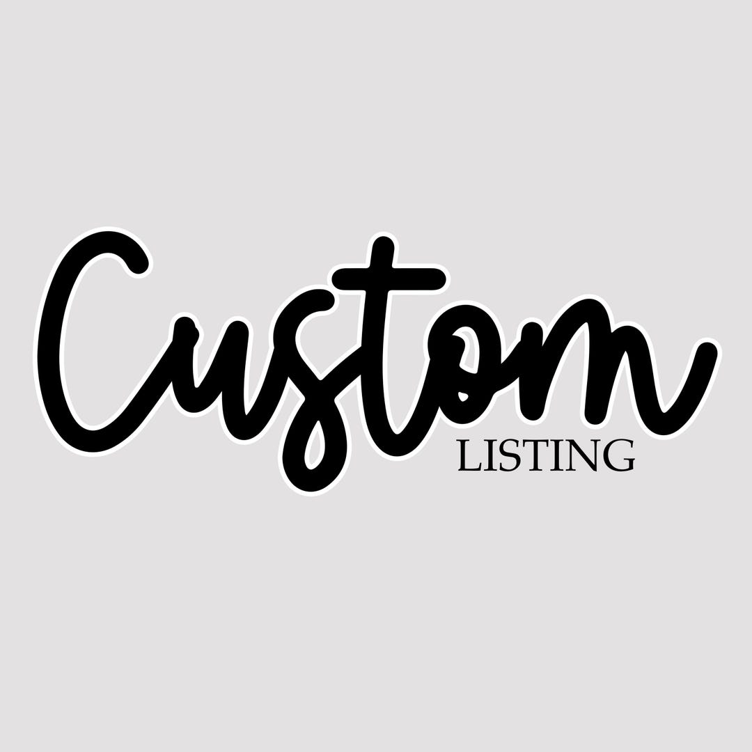 CUSTOM Listing | CUSTOM Png | CUSTOM Digital - Etsy