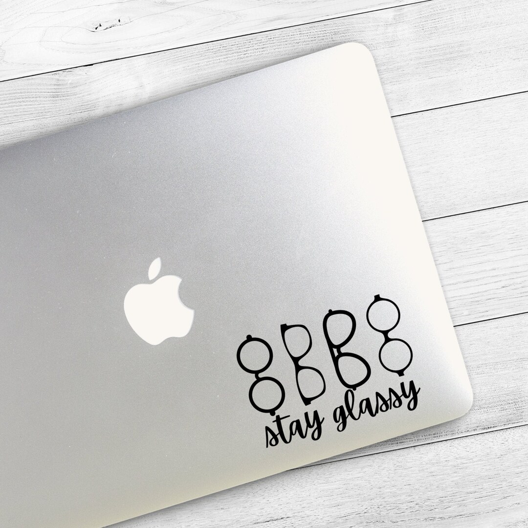 Stay Glassy Vinyl Decal Sticker | Optometrist, Optician ...