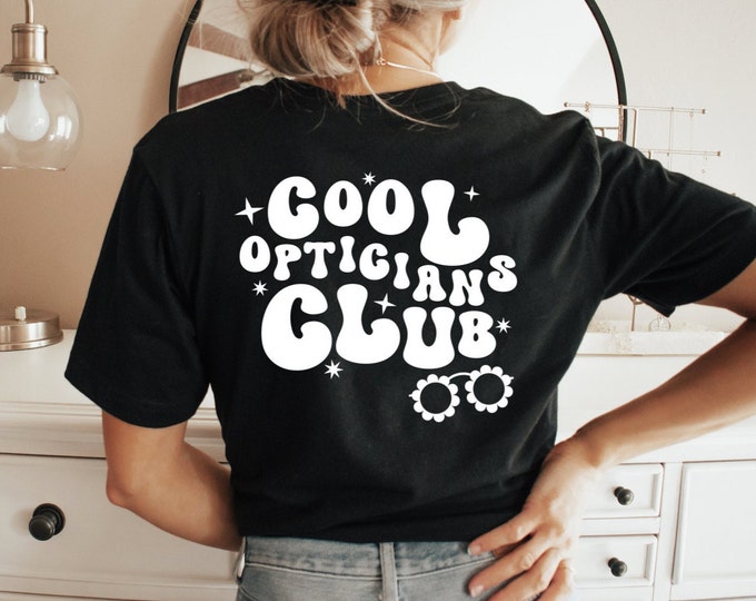 Cool Opticians Club Retro Front/back T-shirt | Optometry, Ophthalmology ...