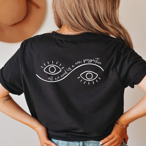 All We Need is a New Perspective Front/back T-shirt - Etsy