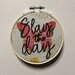 Slay the Day, Inspirational Quotes, Motivational Phrases, Cute Sayings ...