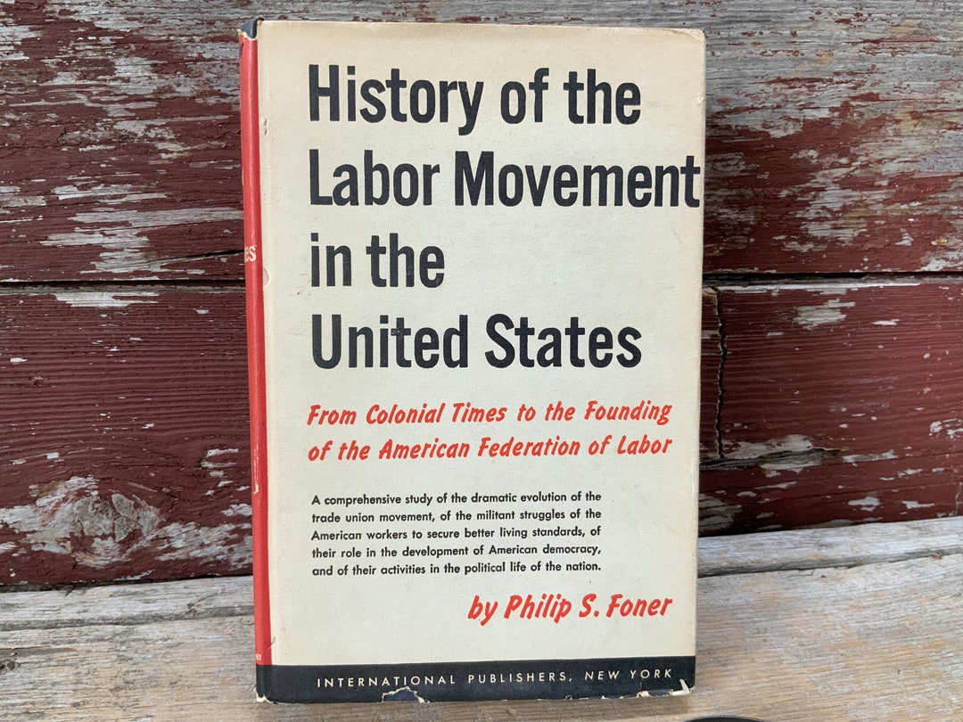 1947 Book History of the Labor Movement in the United States First ...