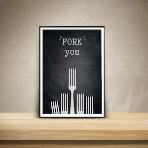 Fork You Printable Artwork, Instant Digital Download, Kitchen Art, Cook ...