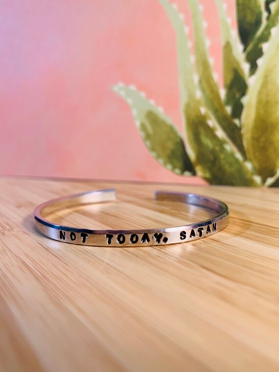 Not Today Satan Hand Stamped Bracelet Stackable Bracelet | Etsy