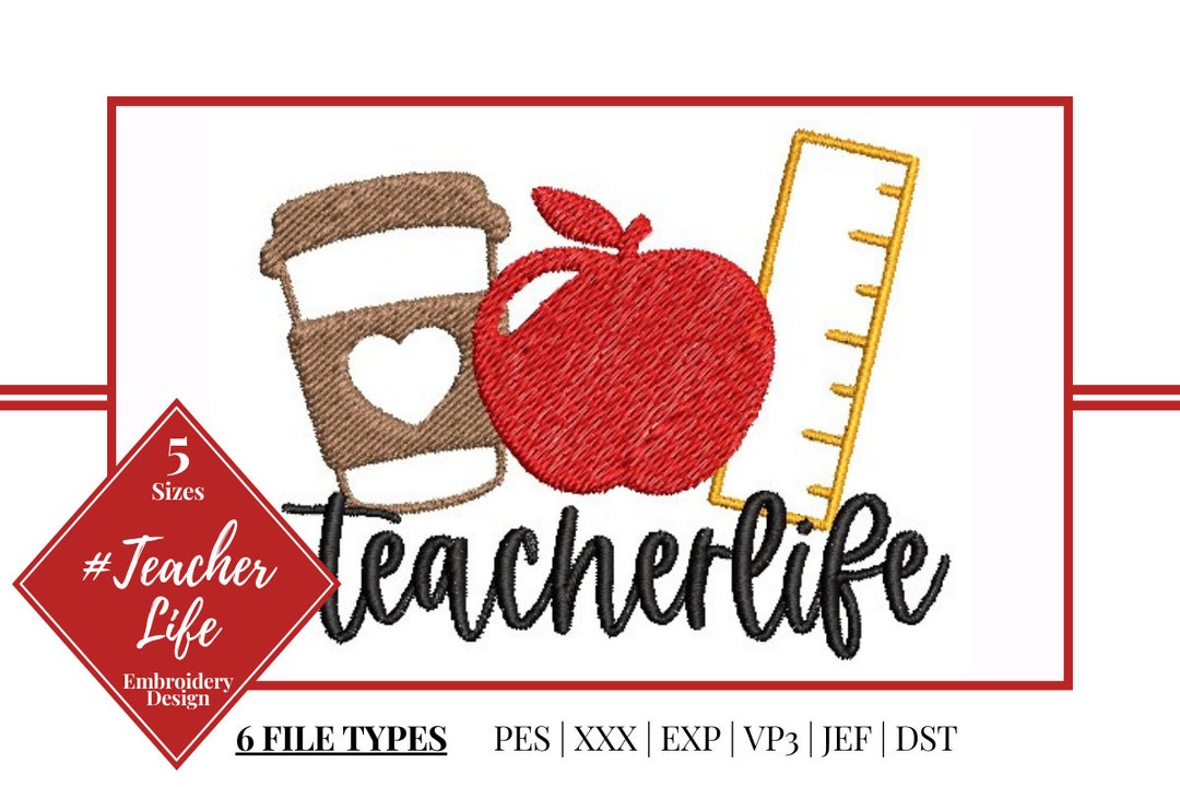 Teacher Life Embroidery Design | Teacher Embroidery File | Digital ...