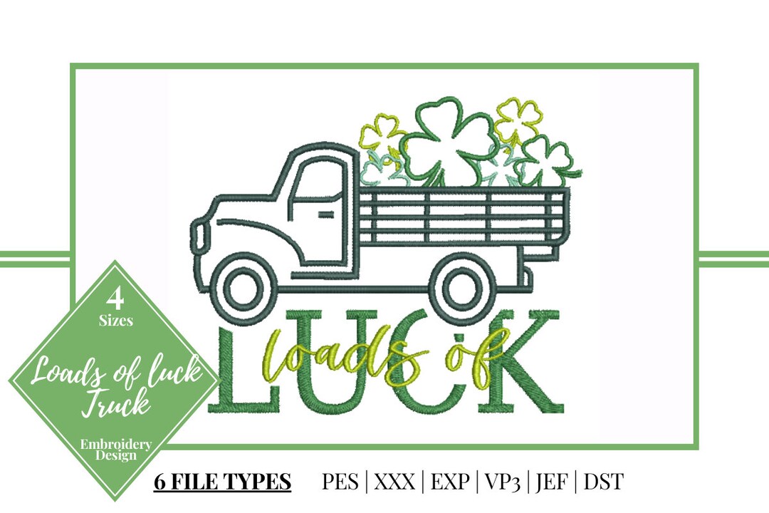 Loads of Luck Truck Embroidery Design | Saint Patrick's Embroidery File ...