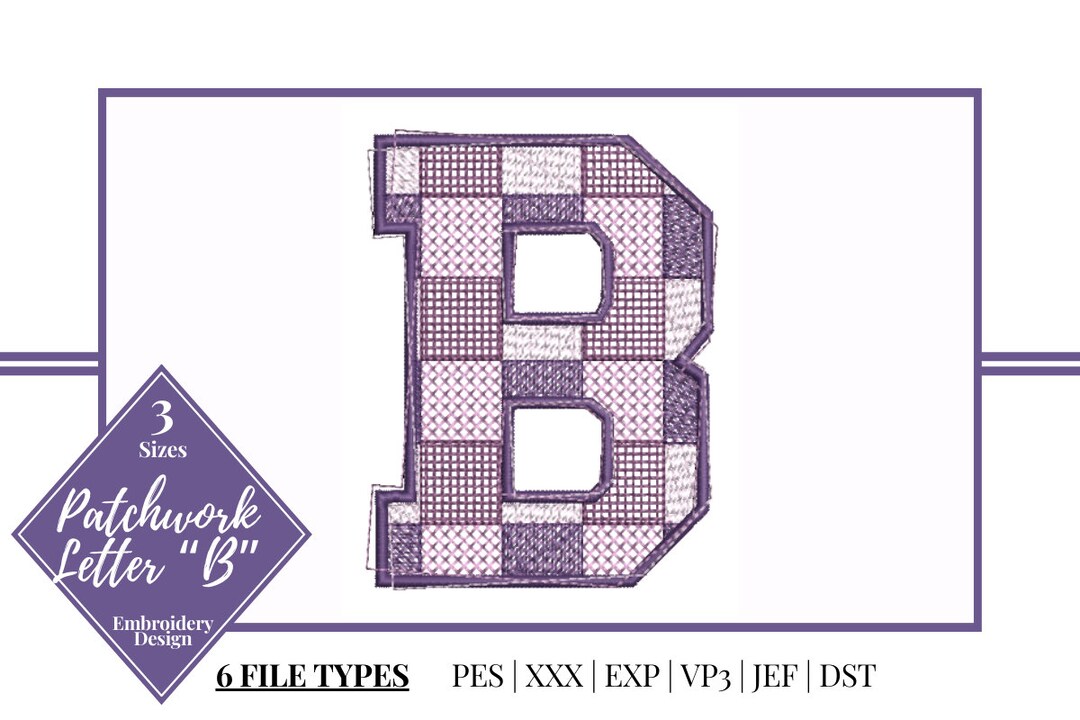 Patchwork Letter B Embroidery Design | Alphabet Letters Embroidery File ...