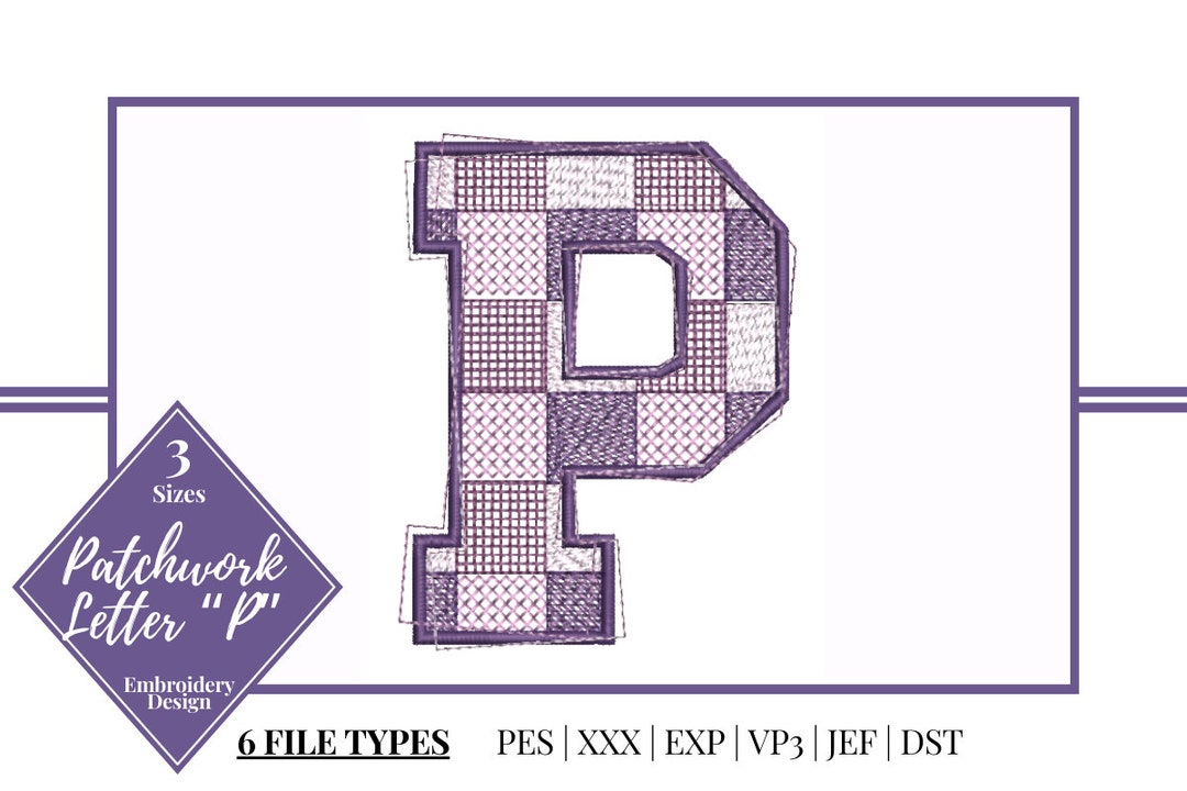 Patchwork Letter P Embroidery Design | Alphabet Letters Embroidery File ...