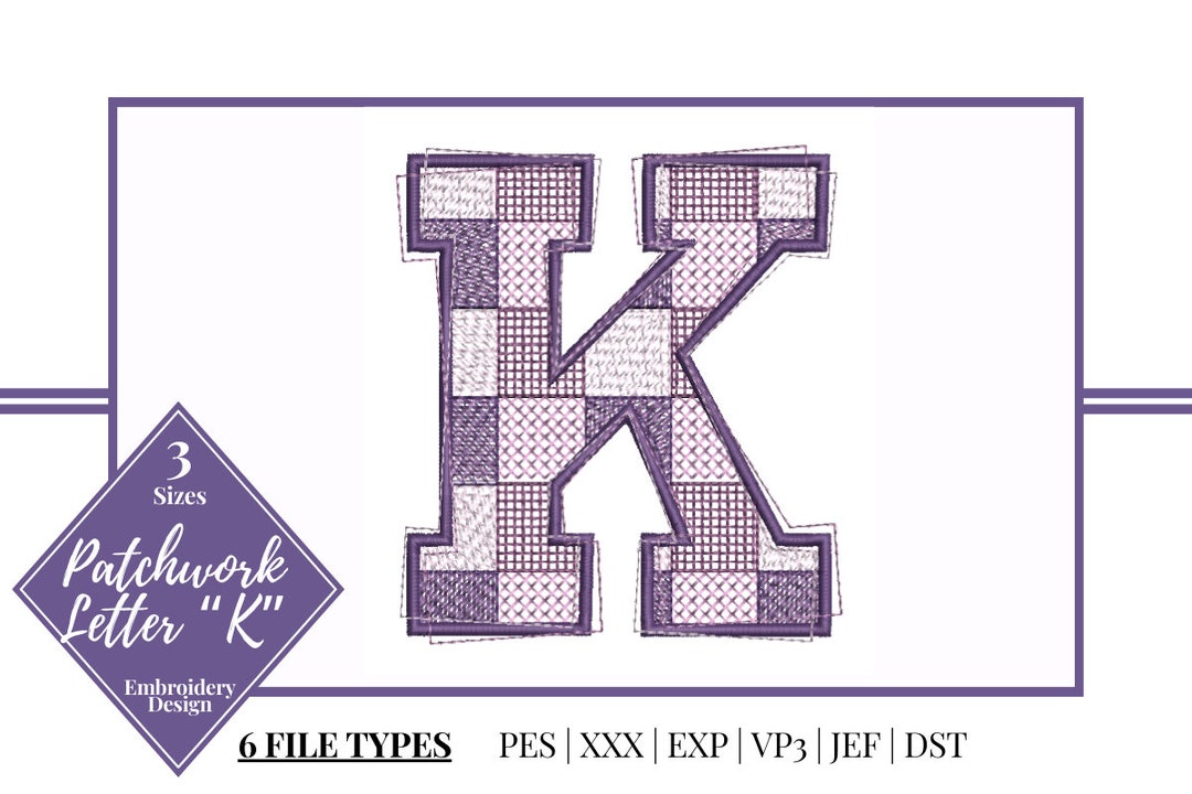 Patchwork Letter K Embroidery Design | Alphabet Letters Embroidery File ...
