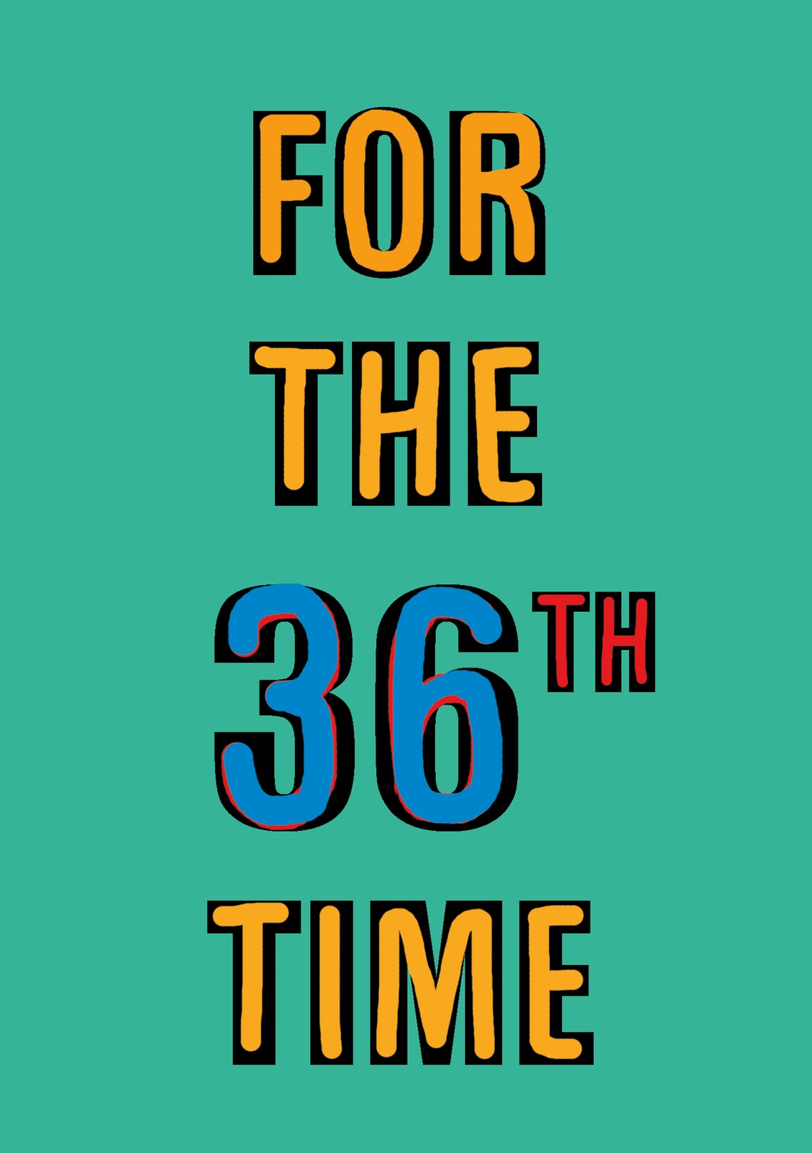 Happy 36th Birthday - Funny 36th Birthday Card - 36 Years Old - a Witty ... Happy 36th Birthday - Funny 36th Birthday Card - 36 Years Old - a Witty ...