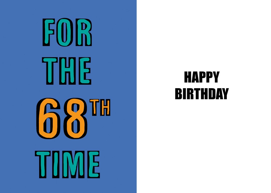 Happy 68th Birthday - Funny 68th Birthday Card - 68 Years Old - a Witty ...