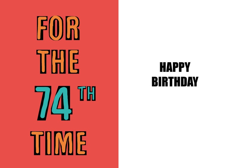 happy-74th-birthday-funny-74th-birthday-card-74-years-old-a-witty-and