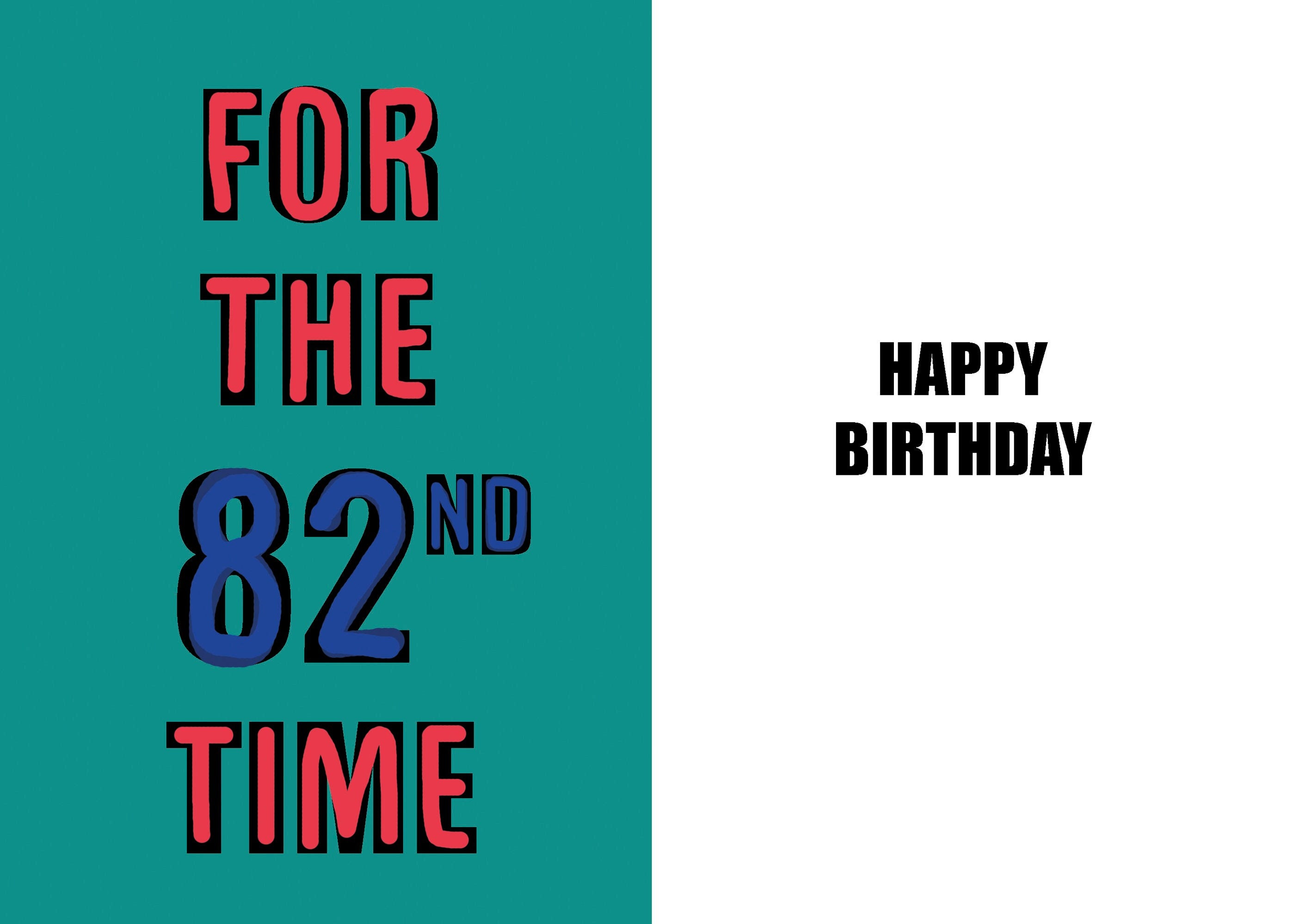 Happy 82nd Birthday - Funny 82nd Birthday Card - 82 Years Old - a Witty ...