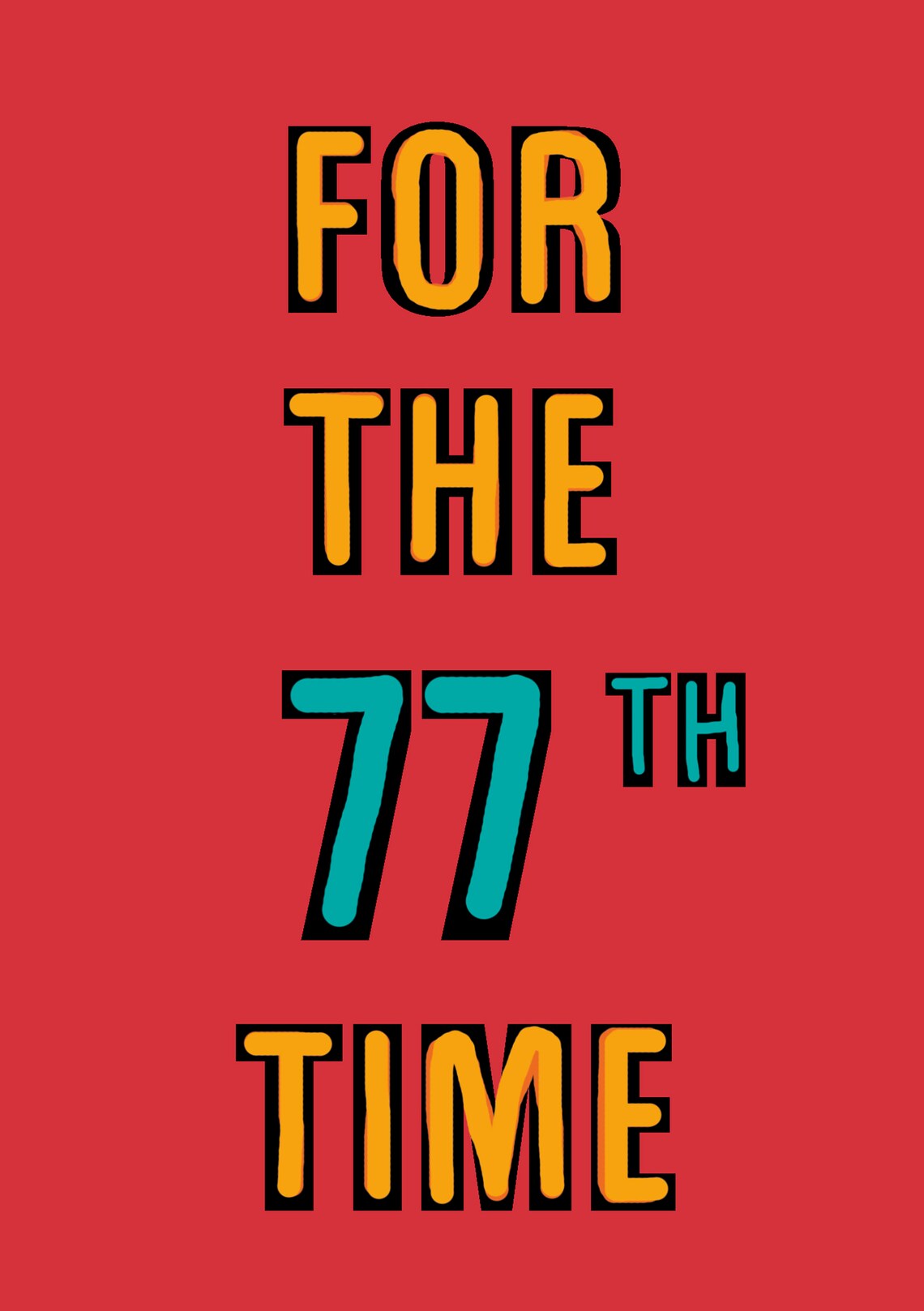 Happy 77th Birthday - Funny 77th Birthday Card - 77 Years Old - a Witty ...