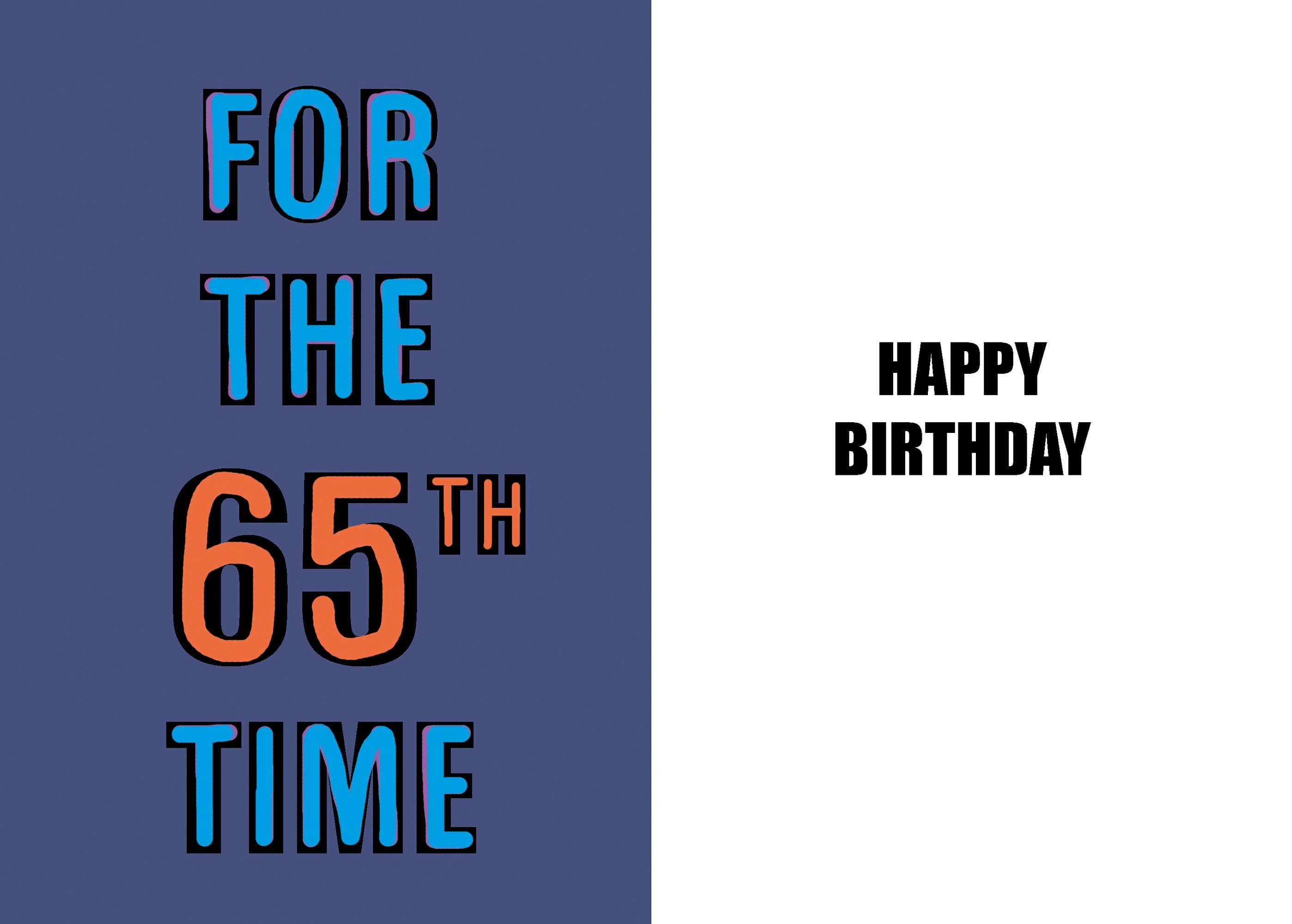 Happy 65th Birthday - Funny 65th Birthday Card - 65 Years Old - a Witty ...
