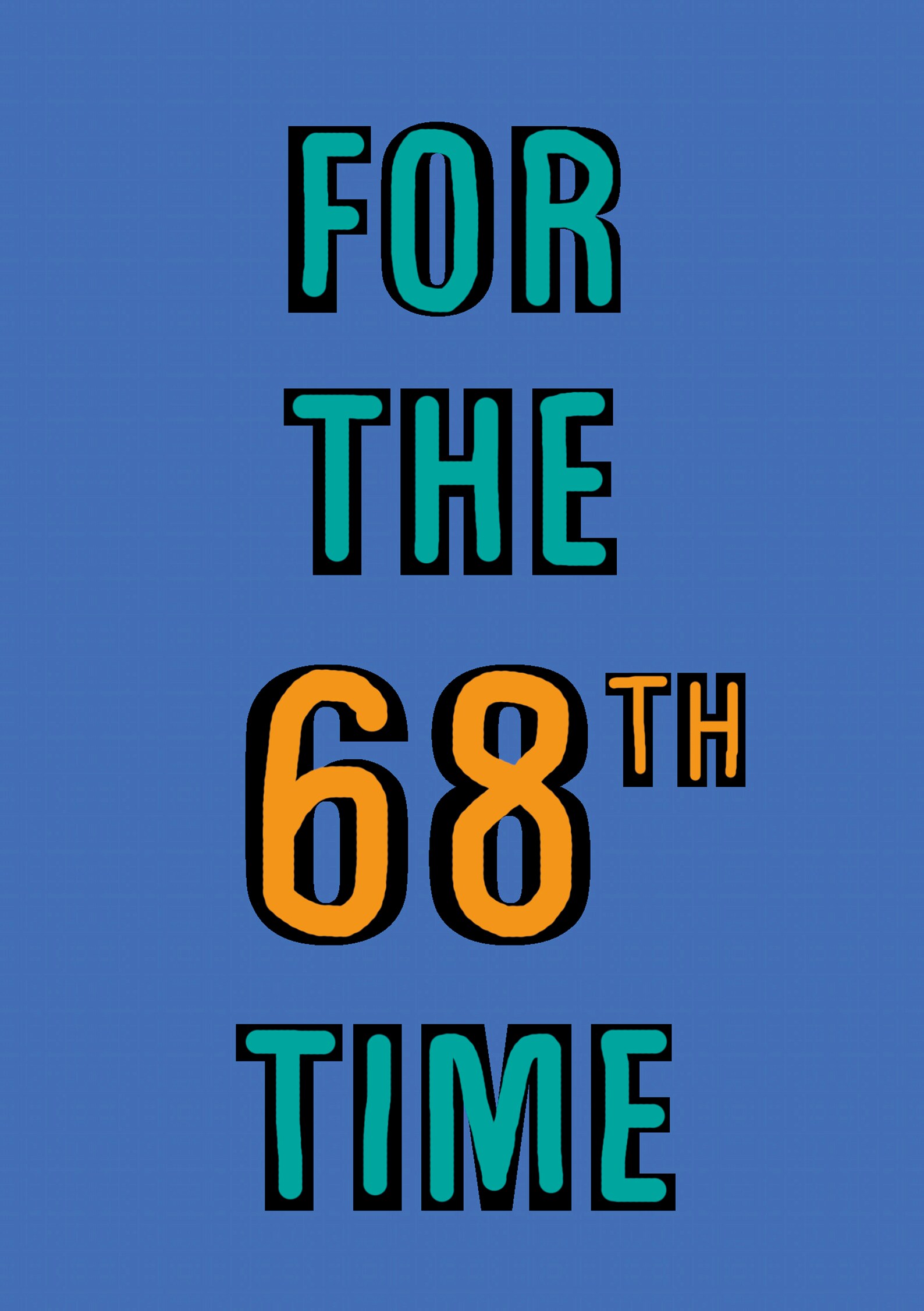 Happy 68th Birthday Funny 68th Birthday Card 68 Years Old a Witty and ...