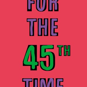 Happy 45th Birthday - Funny 45th Birthday Card - 45 Years Old - a Witty ...