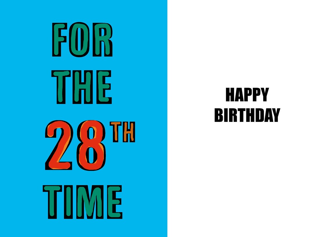 Happy 28th Birthday - Funny 28th Birthday Card - 28 Years Old - a Witty ...