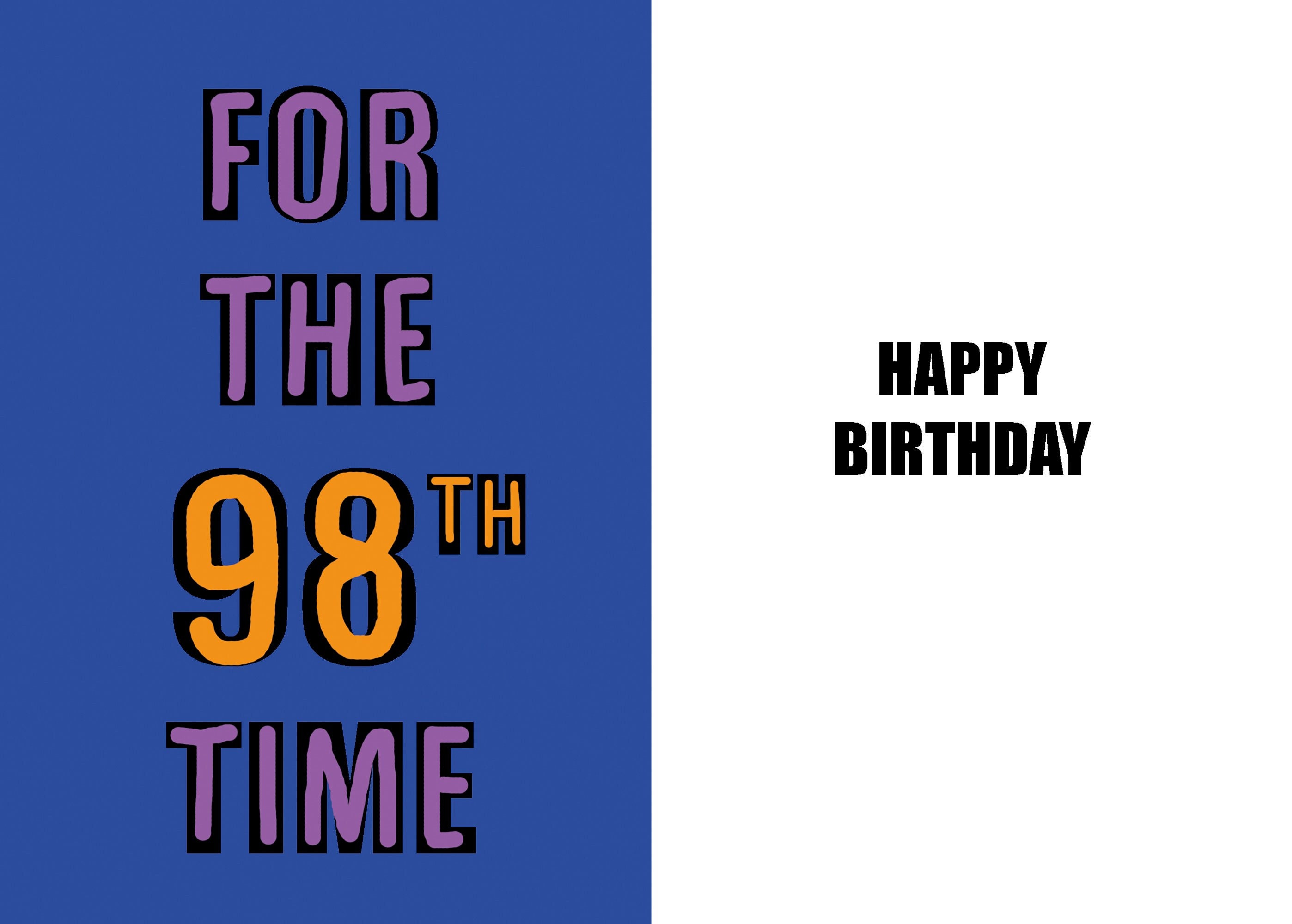Happy 98th Birthday - Funny 98th Birthday Card - 98 Years Old - a Witty ...