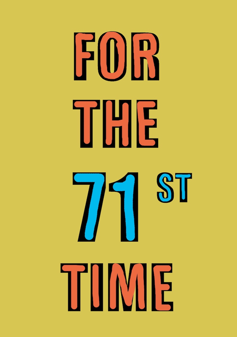 happy-71st-birthday-funny-71st-birthday-card-71-years-old-a-witty-and