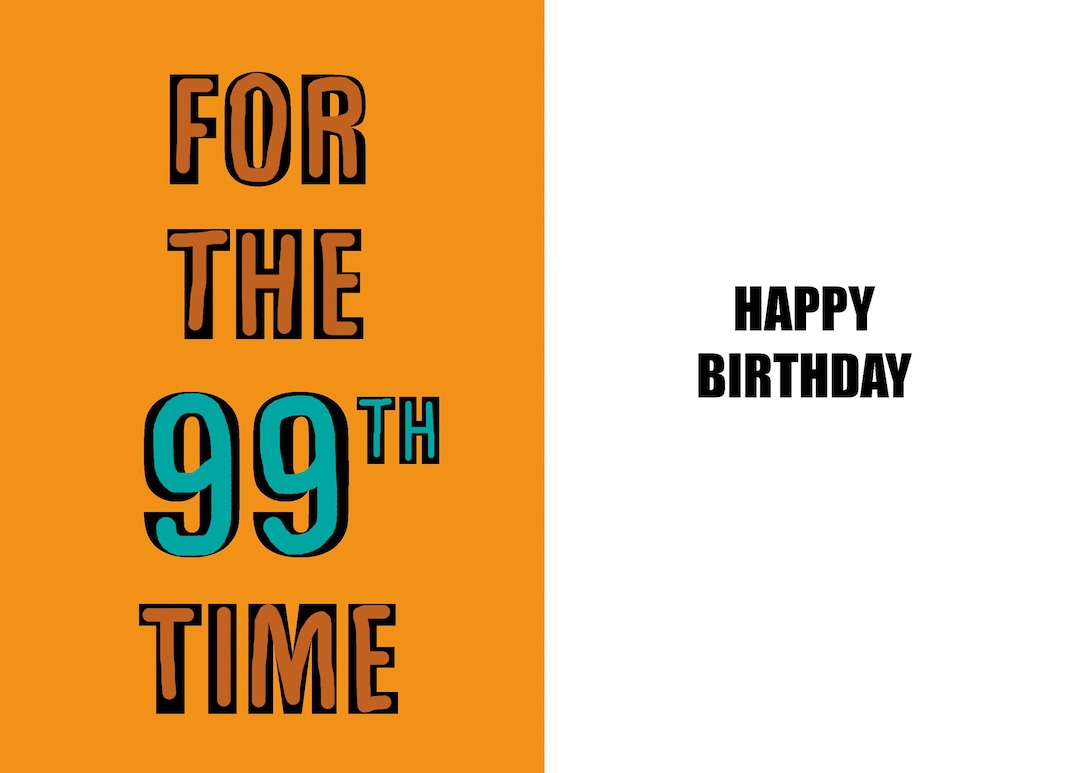 Happy 99th Birthday - Funny 99th Birthday Card - 99 Years Old - a Witty ...