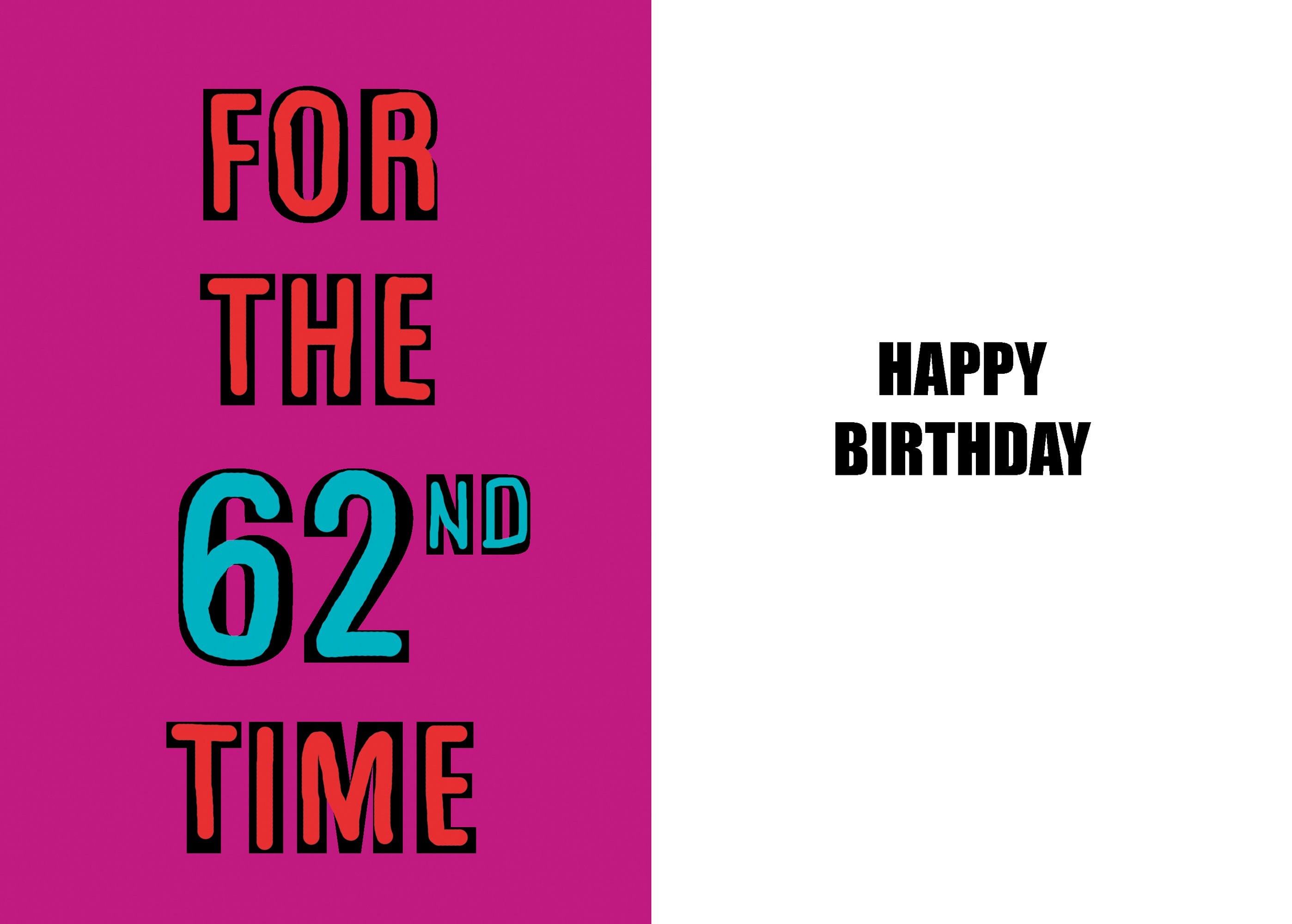 Happy 62nd Birthday - Funny 62nd Birthday Card - 62 Years Old - a Witty ...