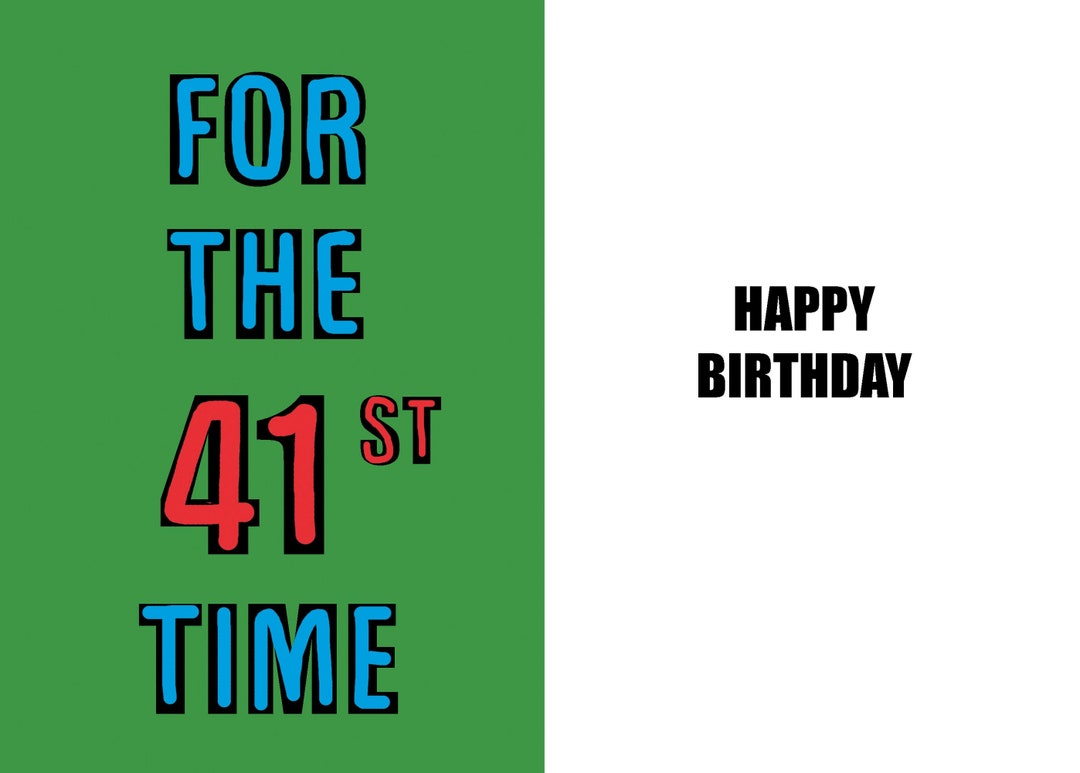 Happy 41st Birthday - Funny 41st Birthday Card - 41 Years Old - a Witty ...