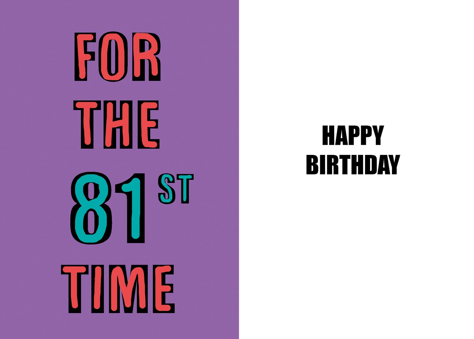 Happy 81st Birthday - Funny 81st Birthday Card - 81 Years Old - a Witty ...