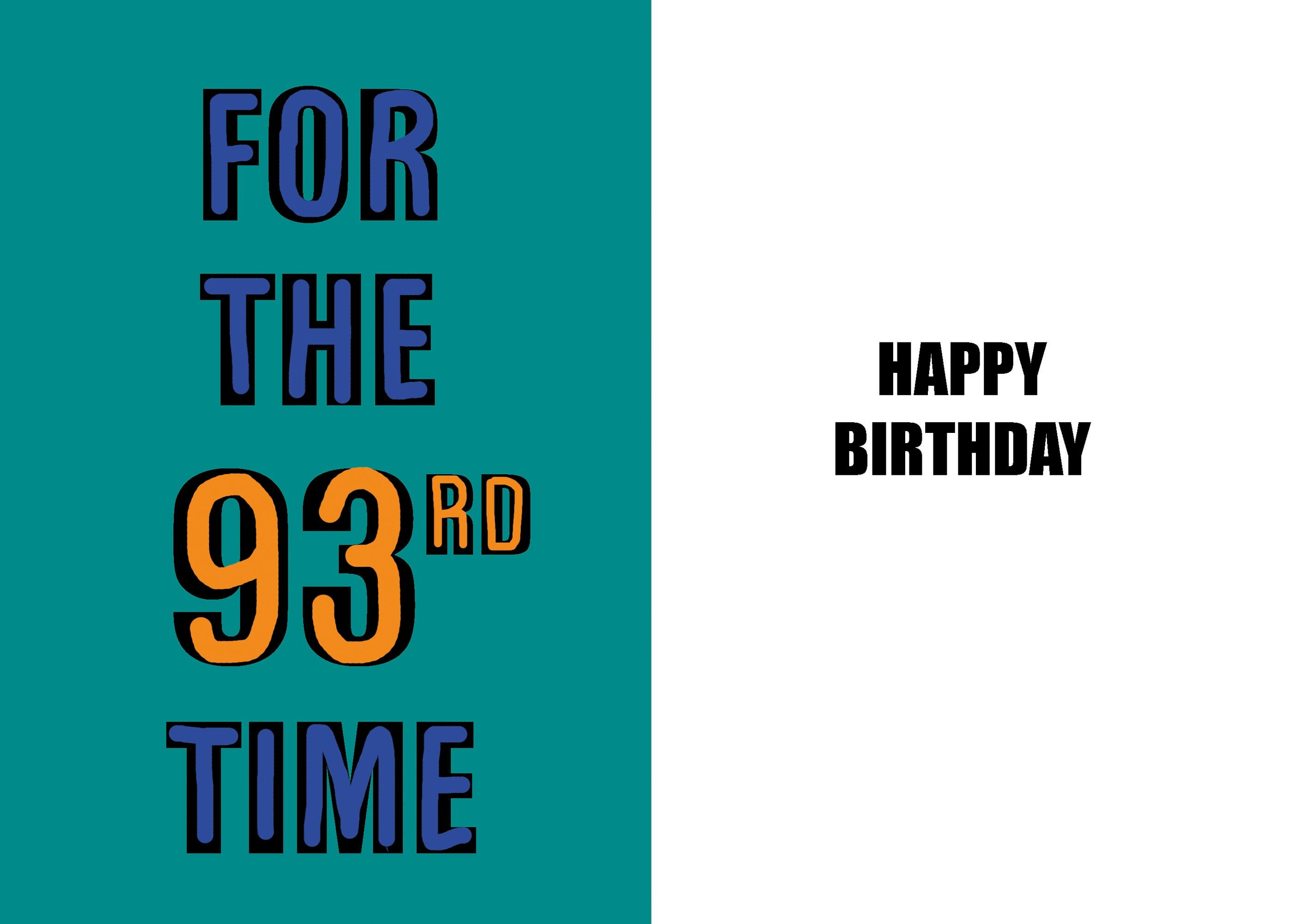 Happy 93rd Birthday - Funny 93rd Birthday Card - 93 Years Old - a Witty ...