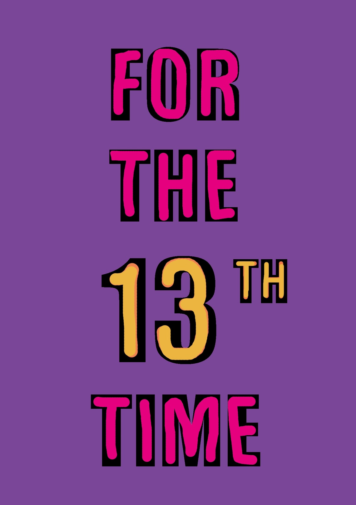 Happy 13th Birthday Funny 13th Birthday Card 13 Years Old - Etsy