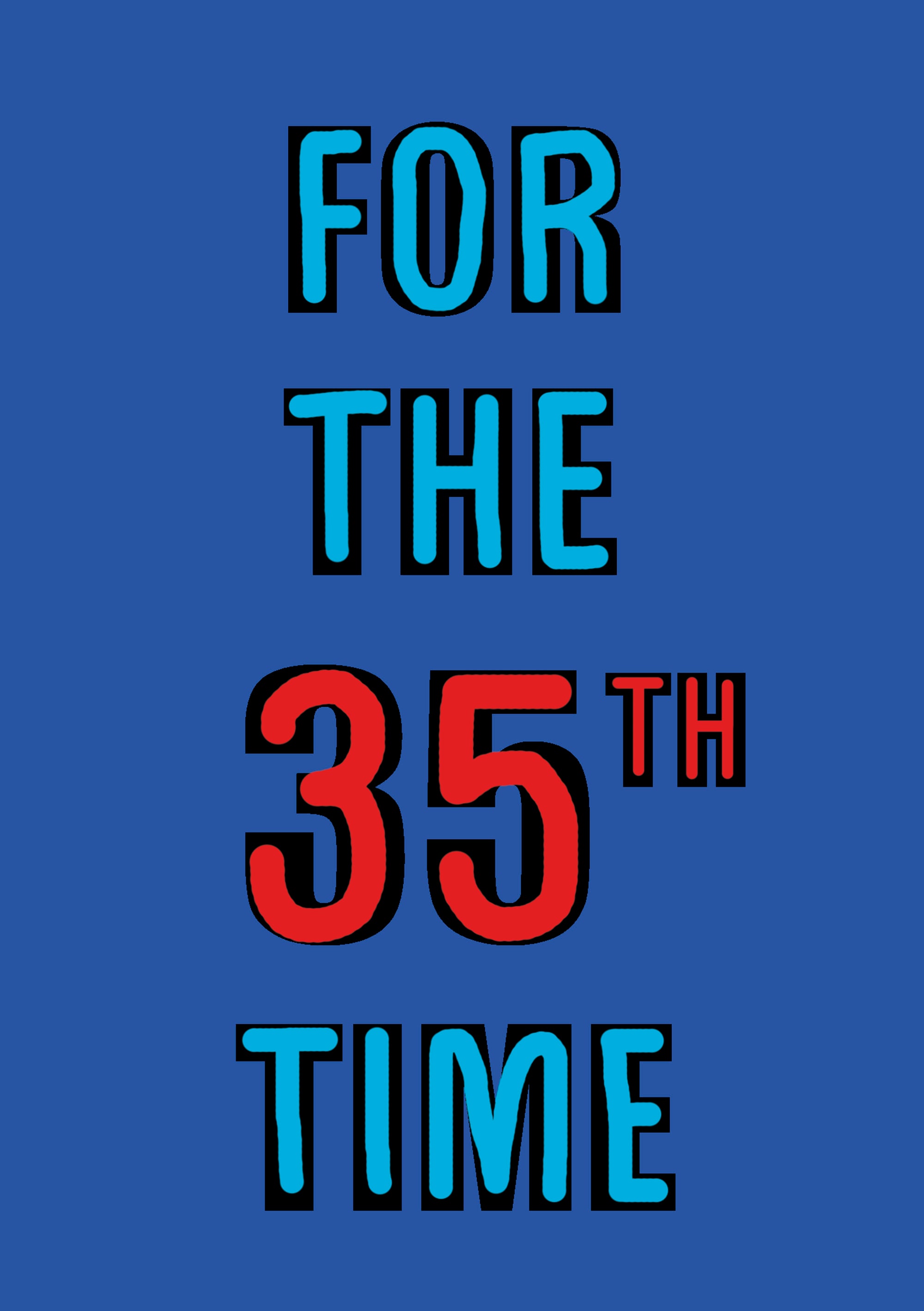Happy 35th Birthday - Funny 35th Birthday Card - 35 Years Old - a Witty ...