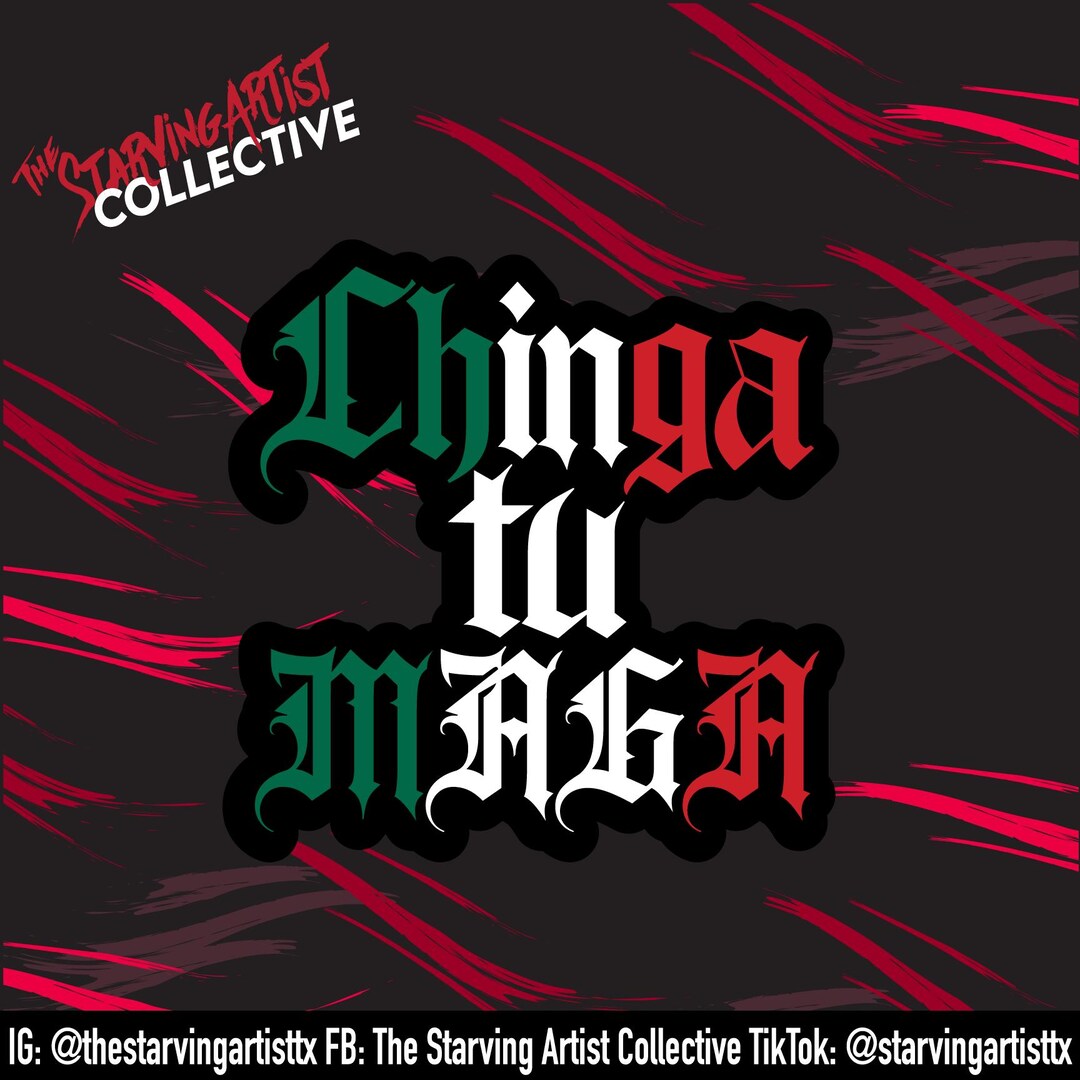 Chinga Tu MAGA Vinyl Sticker | Hispanic Vinyl Sticker - Etsy