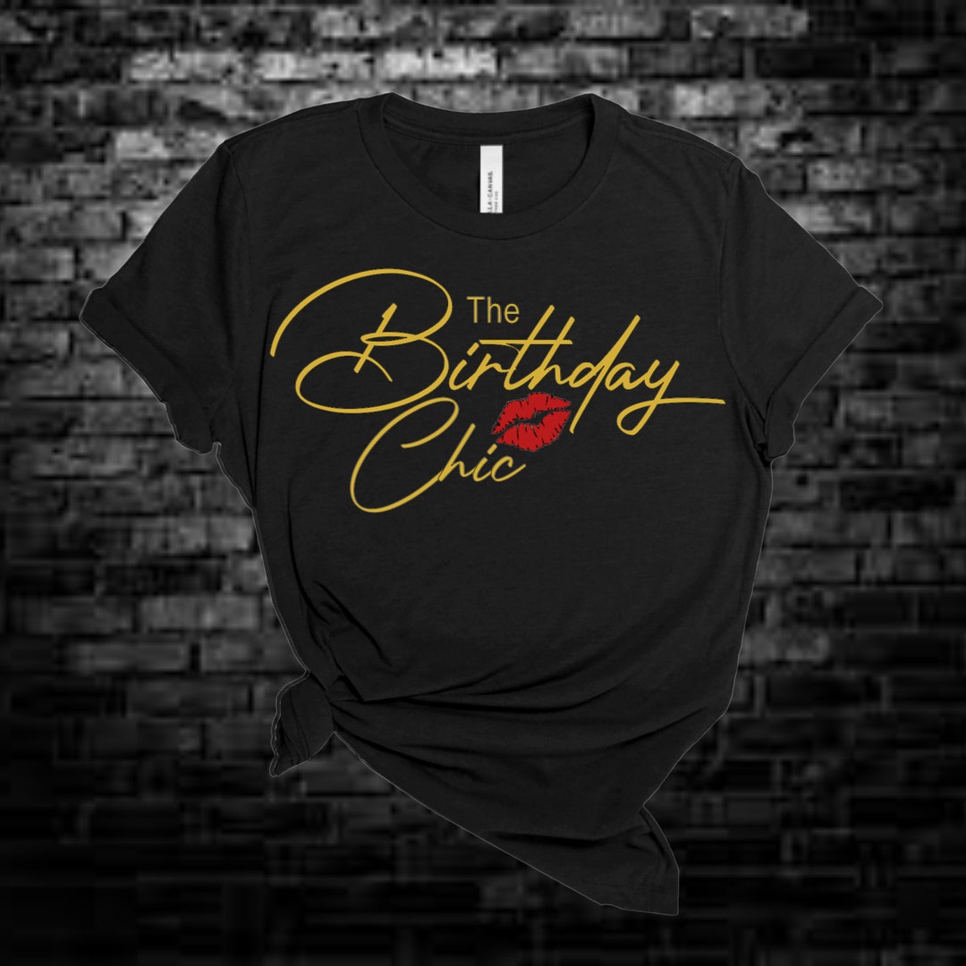 Birthday Chic T-shirt - Etsy
