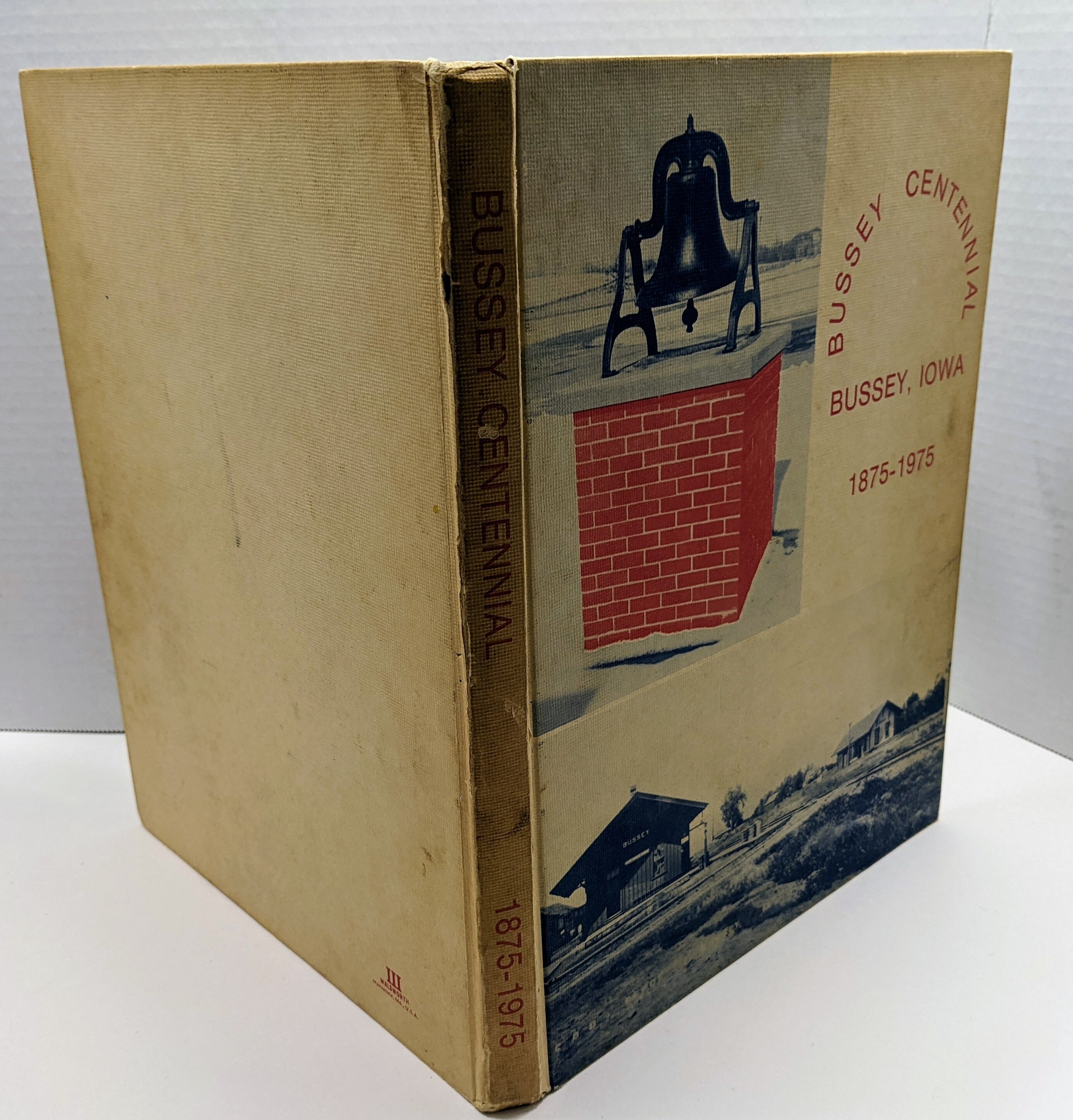 Bussey Iowa Centennial Book 1875-1975 Iowa History Book Lots of Photos ...