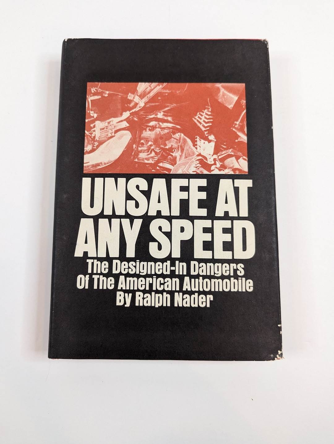 Ralph Nader Unsafe At Any Speed