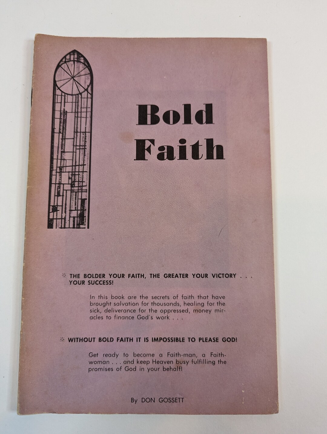 Bold Faith by Don Gossett 1968 Christian Booklet Faith Based Teachings ...