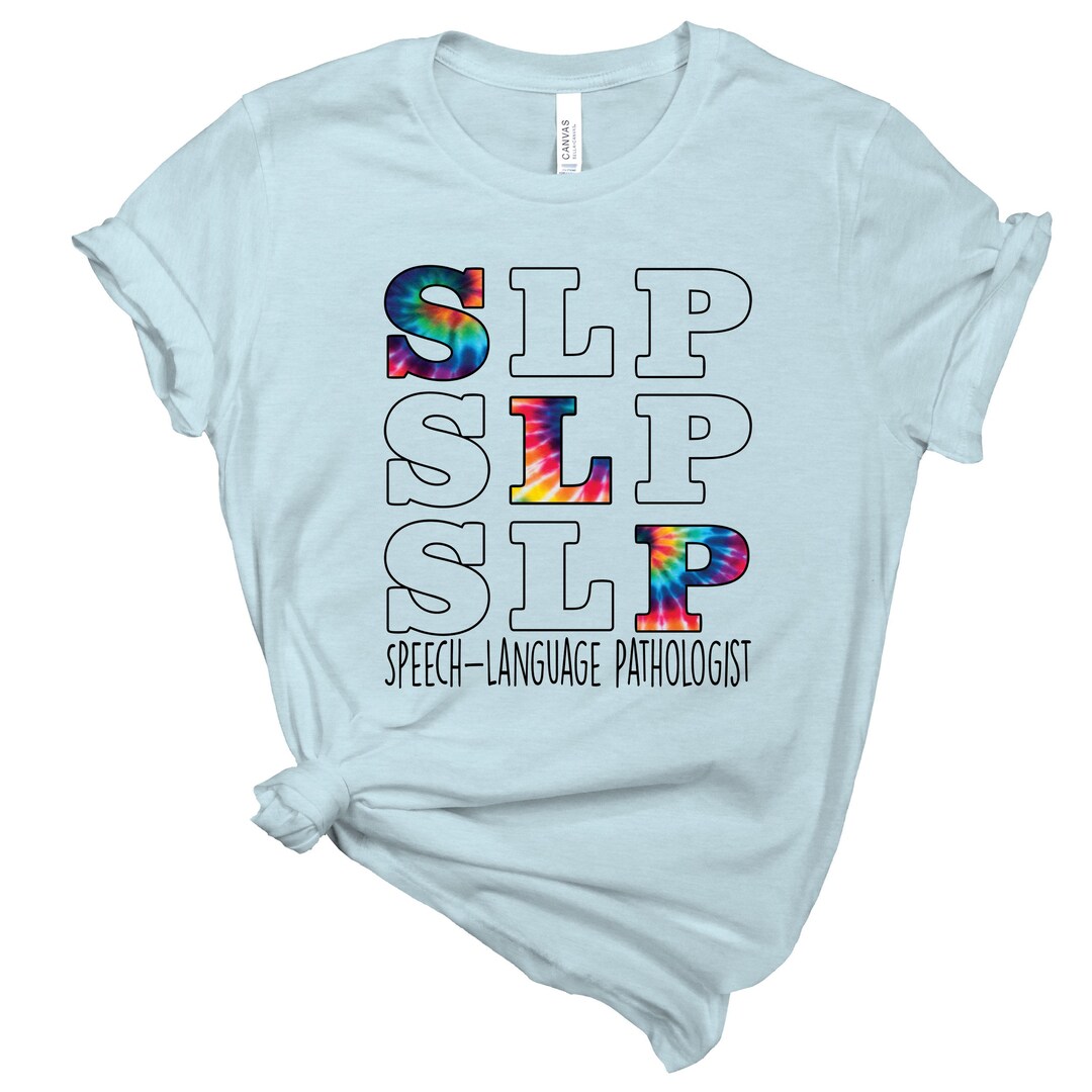 Speech SLP Tie Dye Shirt, Speech Therapy Shirt, SLP, Pathologist - Etsy