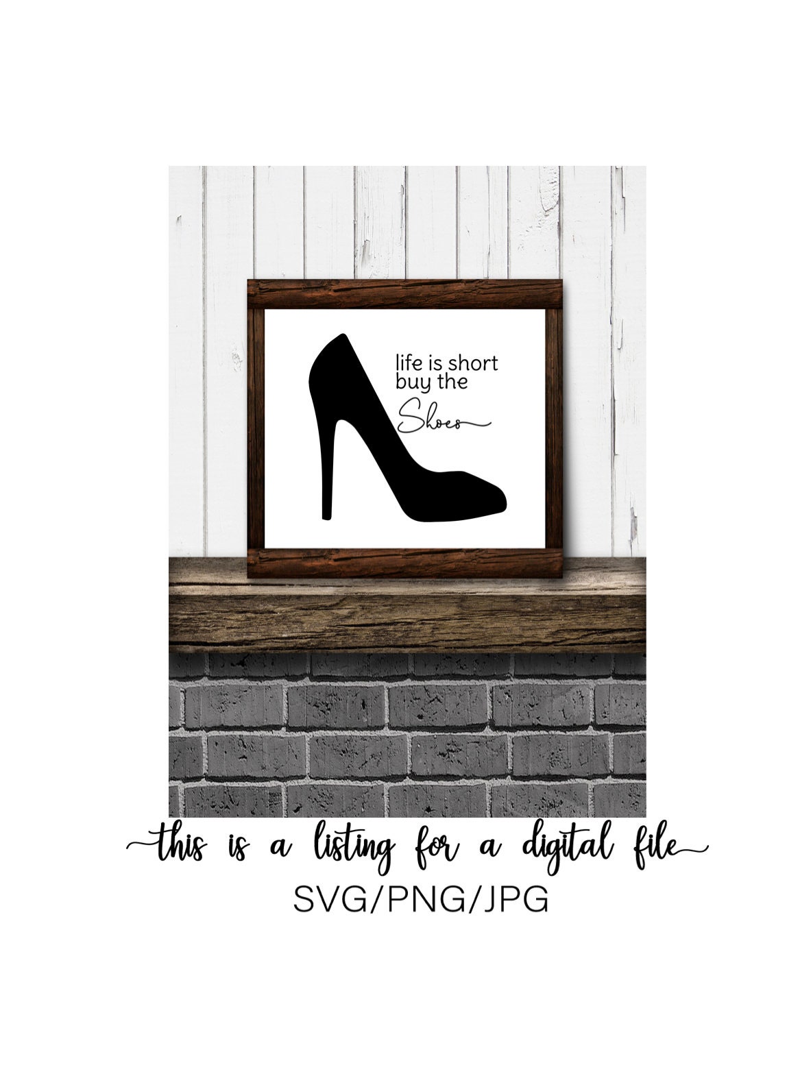 SVG/PNG/JPG life is Short Buy the Shoes Women Svg - Etsy