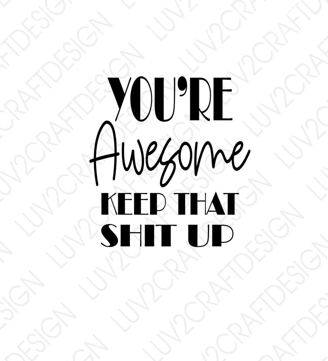 You're Awesome , Awesome Svg, Wine Tumbler, Svg/png/jpg/dxf- Vector Art ...